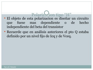 circuitos de polarizacion tipo h | PPT