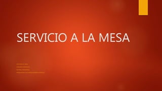 Diapositivas servicio a la mesa | PPTX