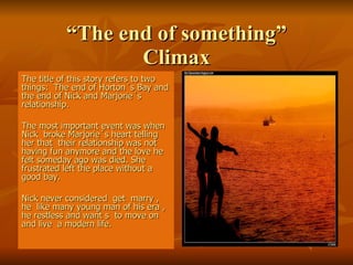 The End Of Something By Ernest Hemingway, by Aura Herrera and Yolanda ...