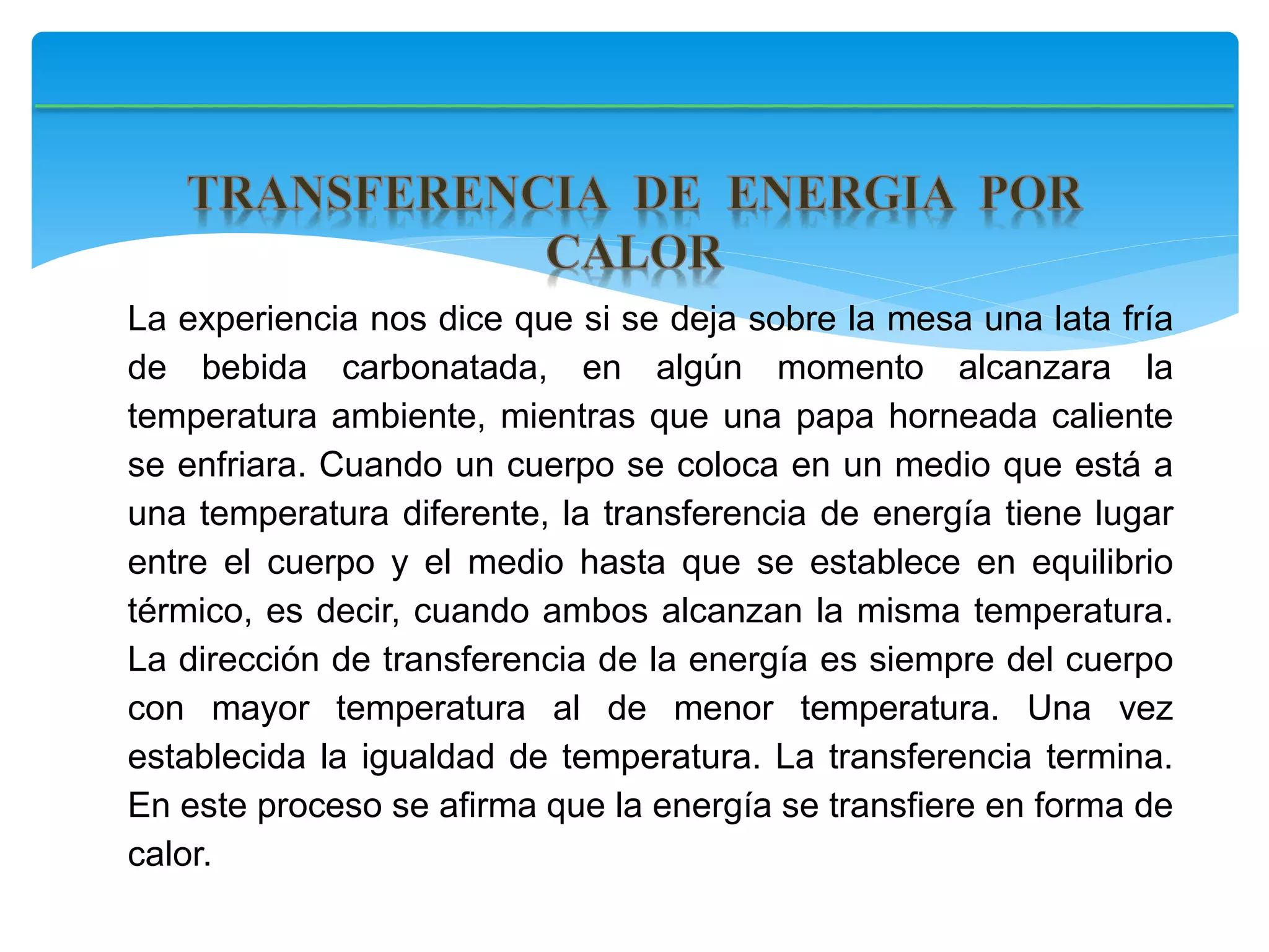 transferencia de energia por calor. termodinamica | PPT