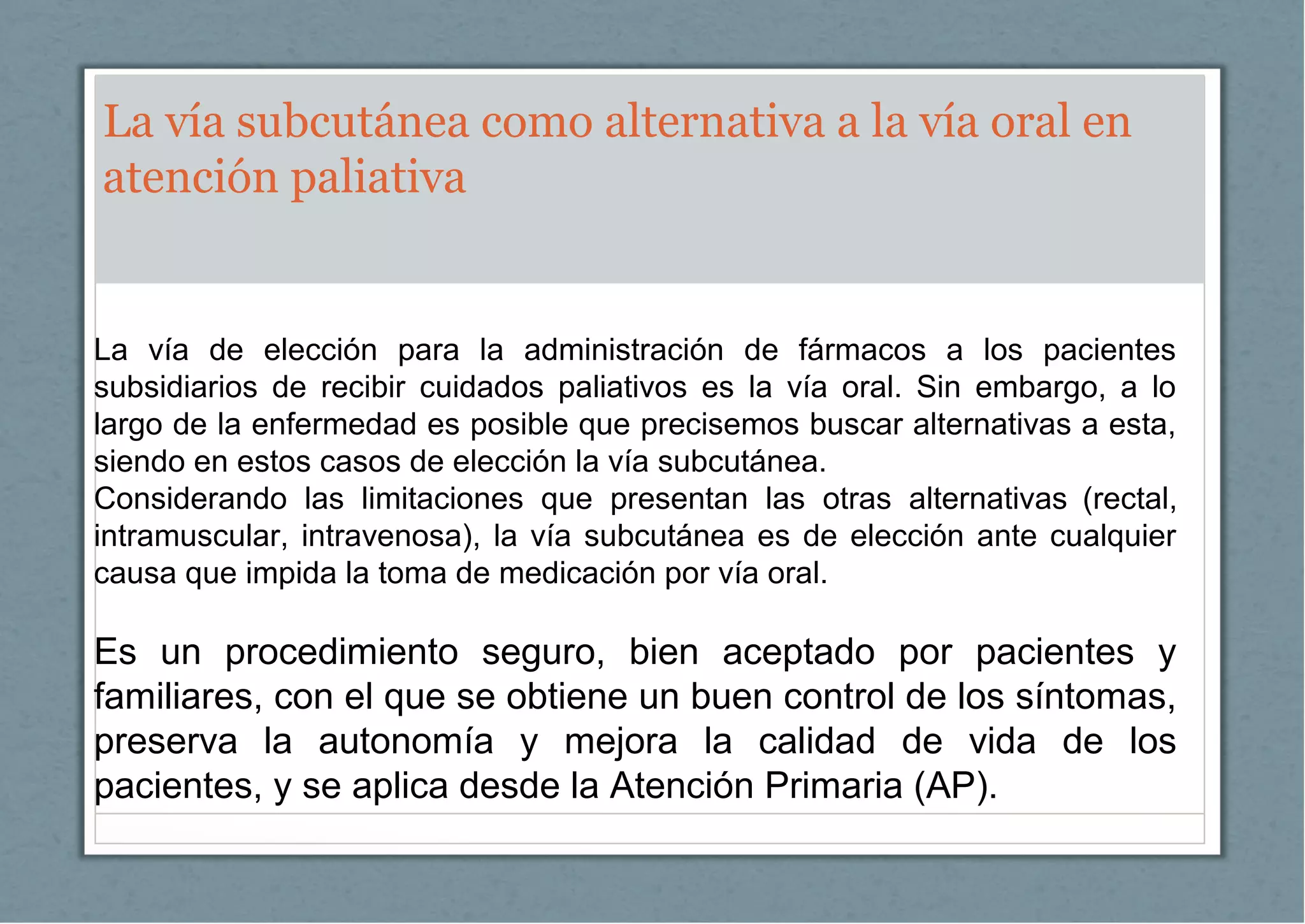 via subcutanea uso en Atención Primaria | PPT