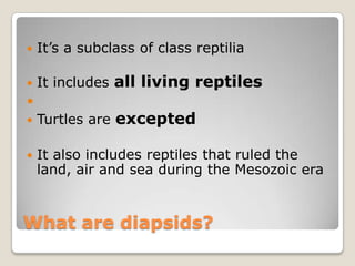 Diapsids | PPTX