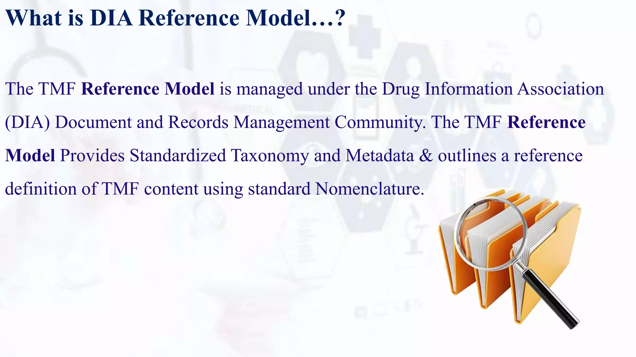 DIA Reference Model a Guidance for Good Document Management and eTMF | PPTX