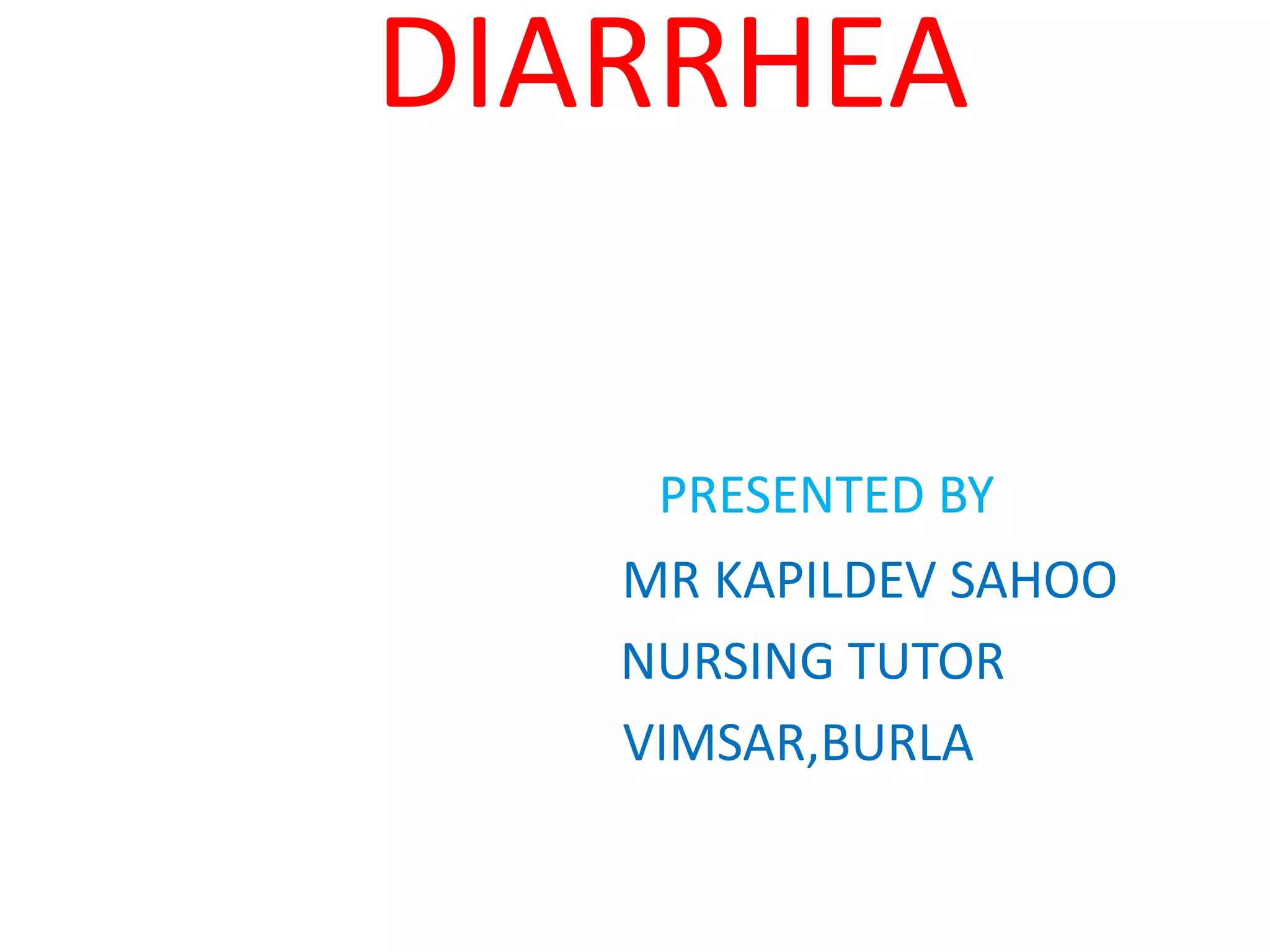 Diarrhea Slide share | PPTX