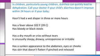 Diarrhea - a detailed study (symptoms, management ,all medical aspects ...