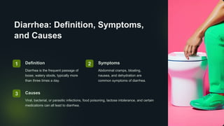 Diarrhea is a condition characterized by the frequent passage of loose ...