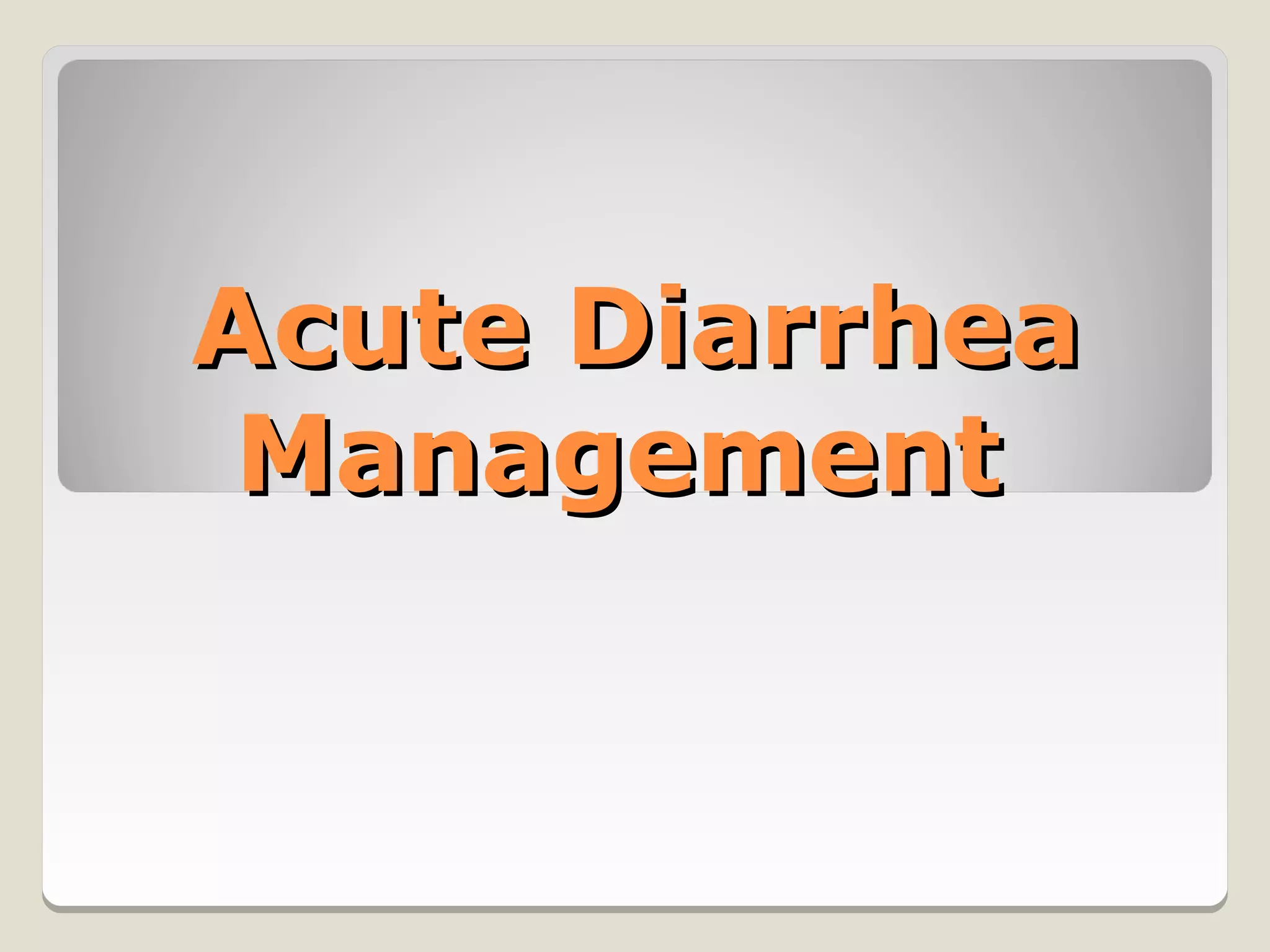 Diarrhoea management | PPT