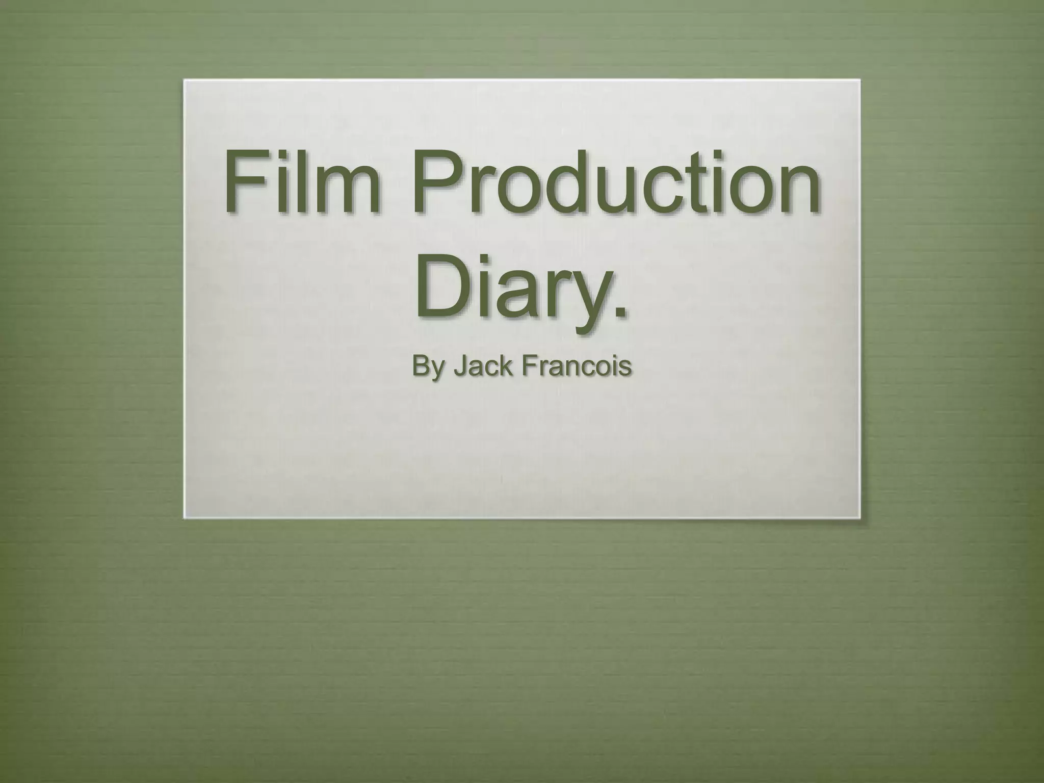 Production Diary A level media | PPTX