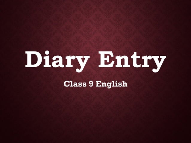 Diary Entry - ENGLISH (WRITING PART).pptx