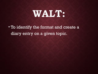 Diary Entry - ENGLISH (WRITING PART).pptx