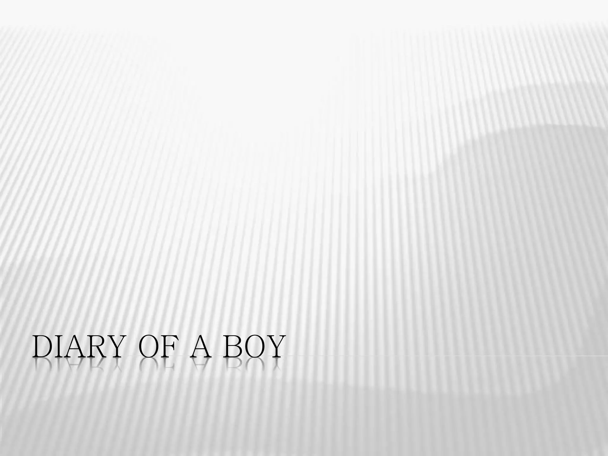 Diary of a Boy | PPT