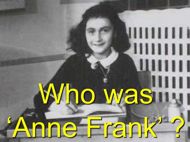 DIARY OF ANNE FRANK INTRODUCTION | PPT