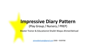 Diary pattern for Play Group to PREP | PPTX