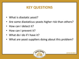 Preventing and Controlling Diastaticus Yeast | PPTX