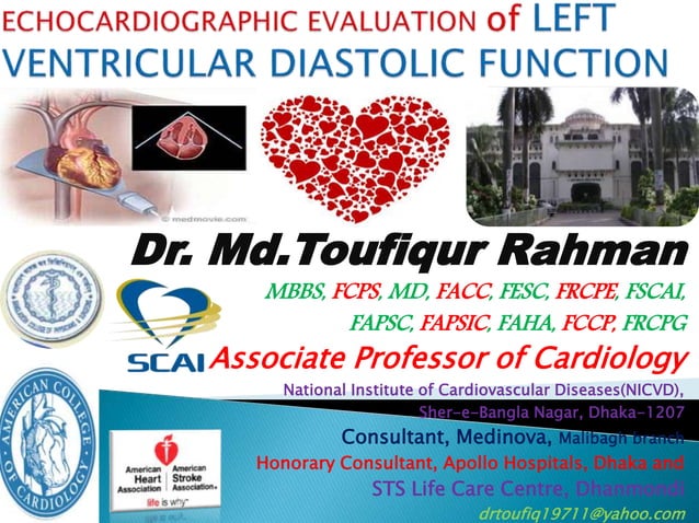 ECHOCARDIOGRAPHIC EVALUATION of LEFT VENTRICULAR DIASTOLIC FUNCTION toufiqur rahman NICVD | PPSX ...