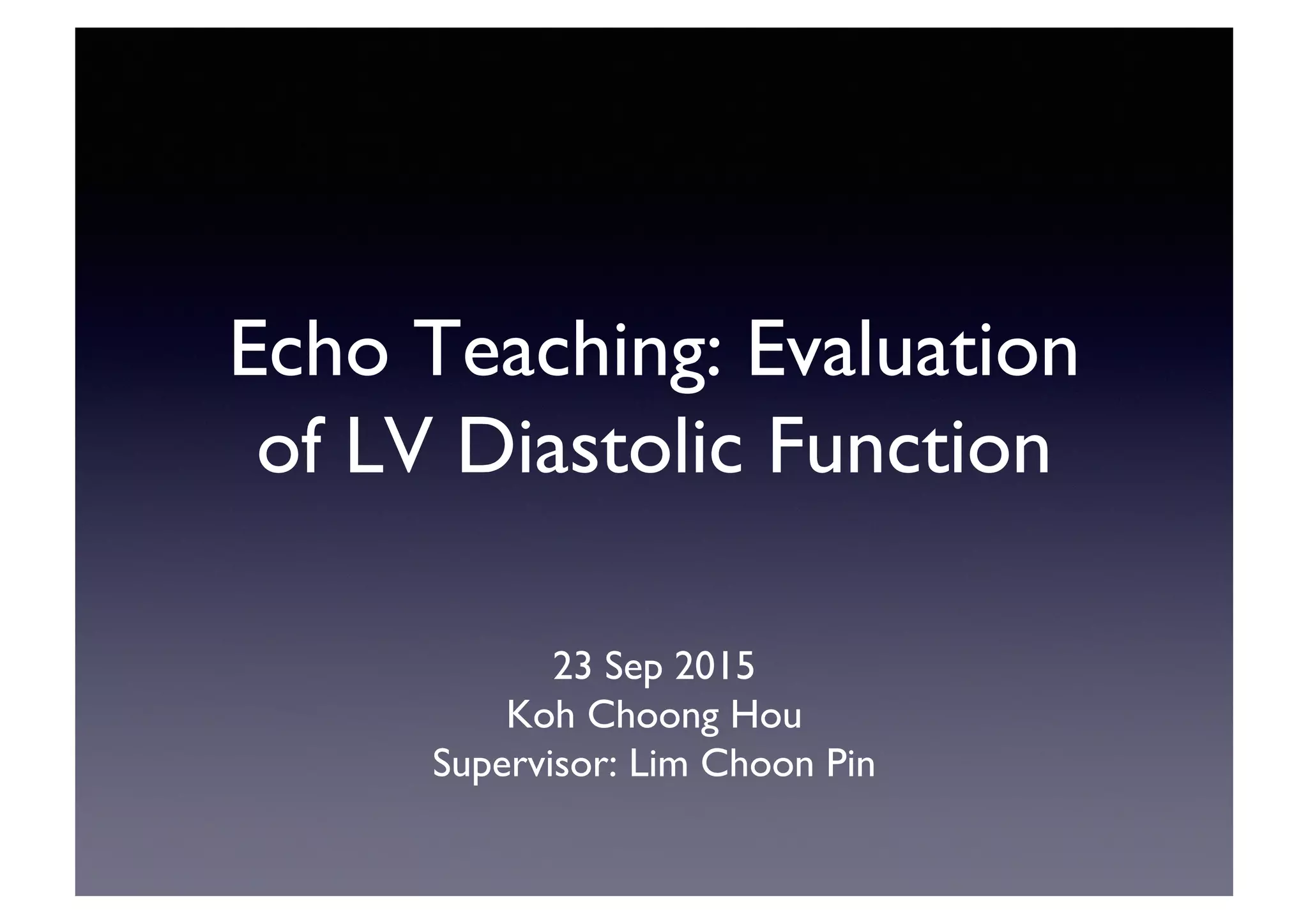 Echocardiographic Evaluation of LV Diastolic Function | PDF