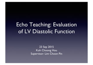 Echocardiographic Evaluation of LV Diastolic Function | PDF