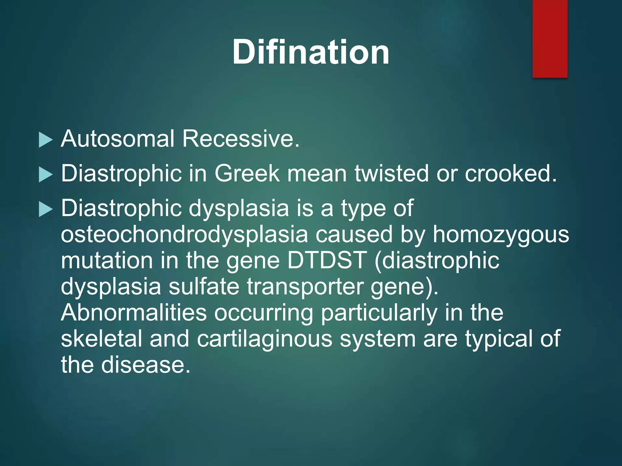 Diastrophic dysplasia | PPTX