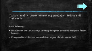 Darul Islam / Tentara Islam Indonesia | PPTX