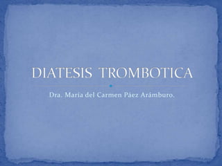 Diatesis trombotica | PPT
