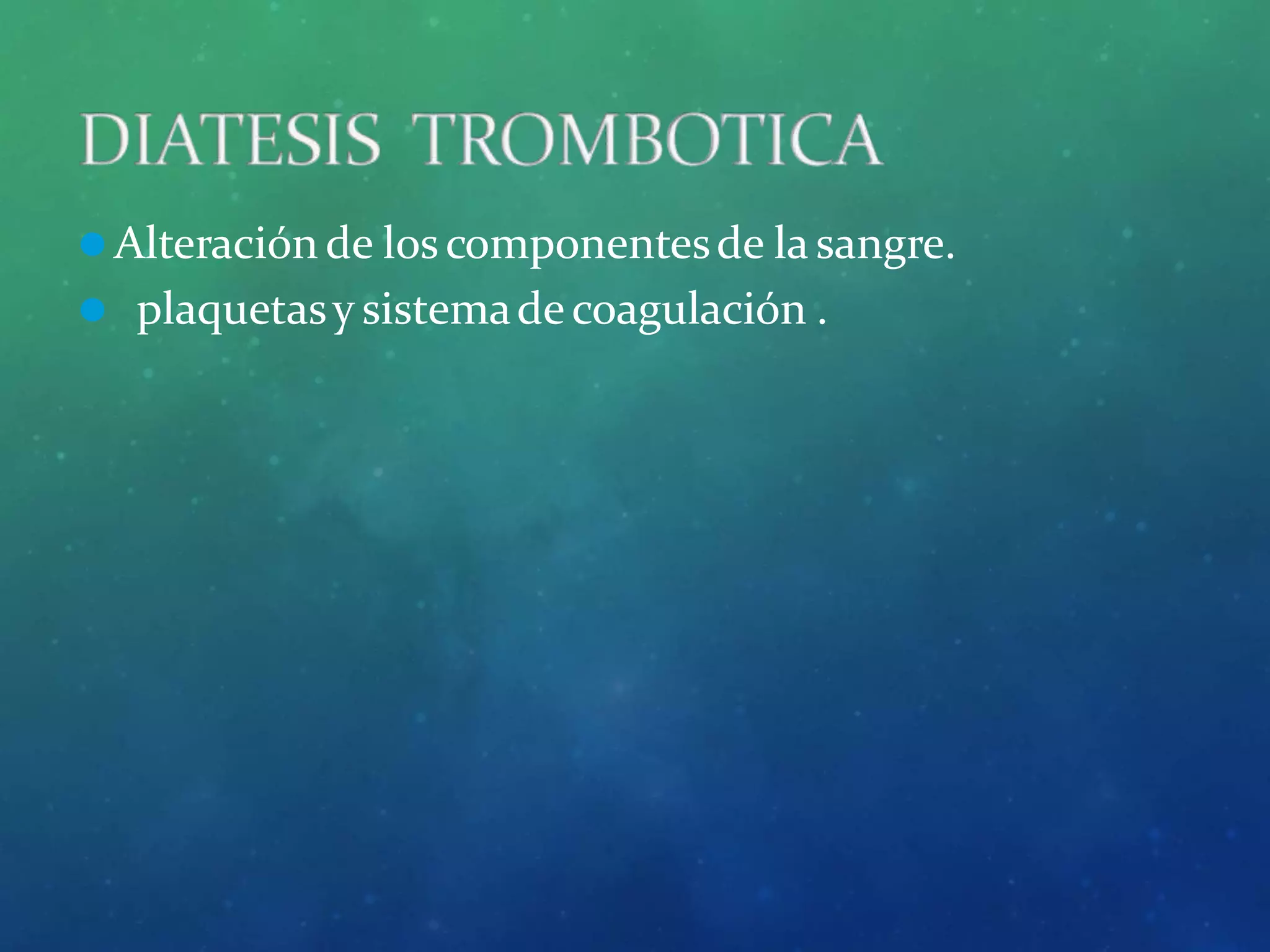 Diatesis Trombotica.pptx