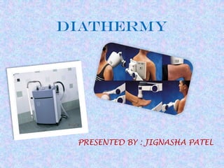 DIATHERMY physics for physiotherapy students | PPTX