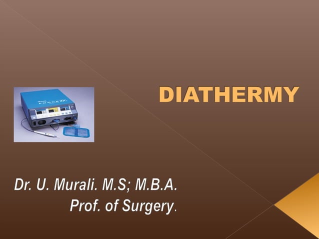 Diathermy in Surgery | PPT