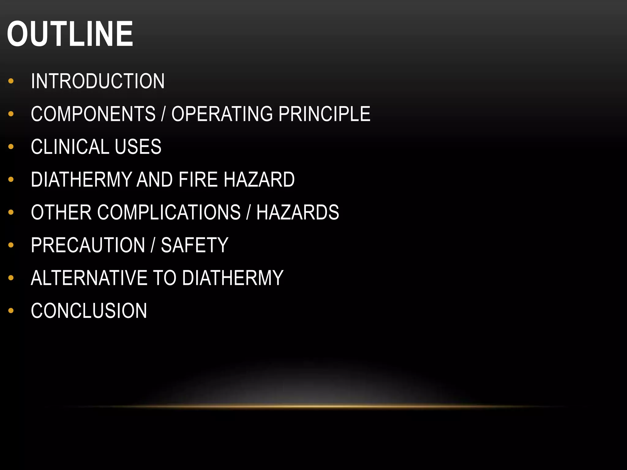 Diathermy and fire hazard in operating theatre | PPTX