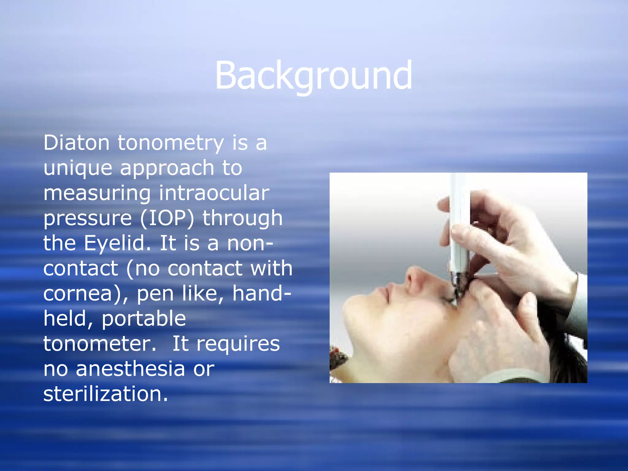 Diaton tonometer vs. Goldmann applanation clinical comparison | PPT