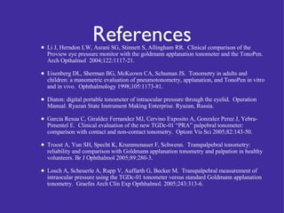 Glaucoma Test: Eye Pressure Diaton tonometer vs. Tono pen applanation ...