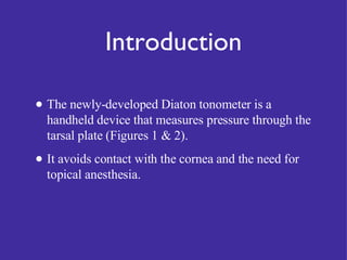 Glaucoma Test: Eye Pressure Diaton tonometer vs. Tono pen applanation ...