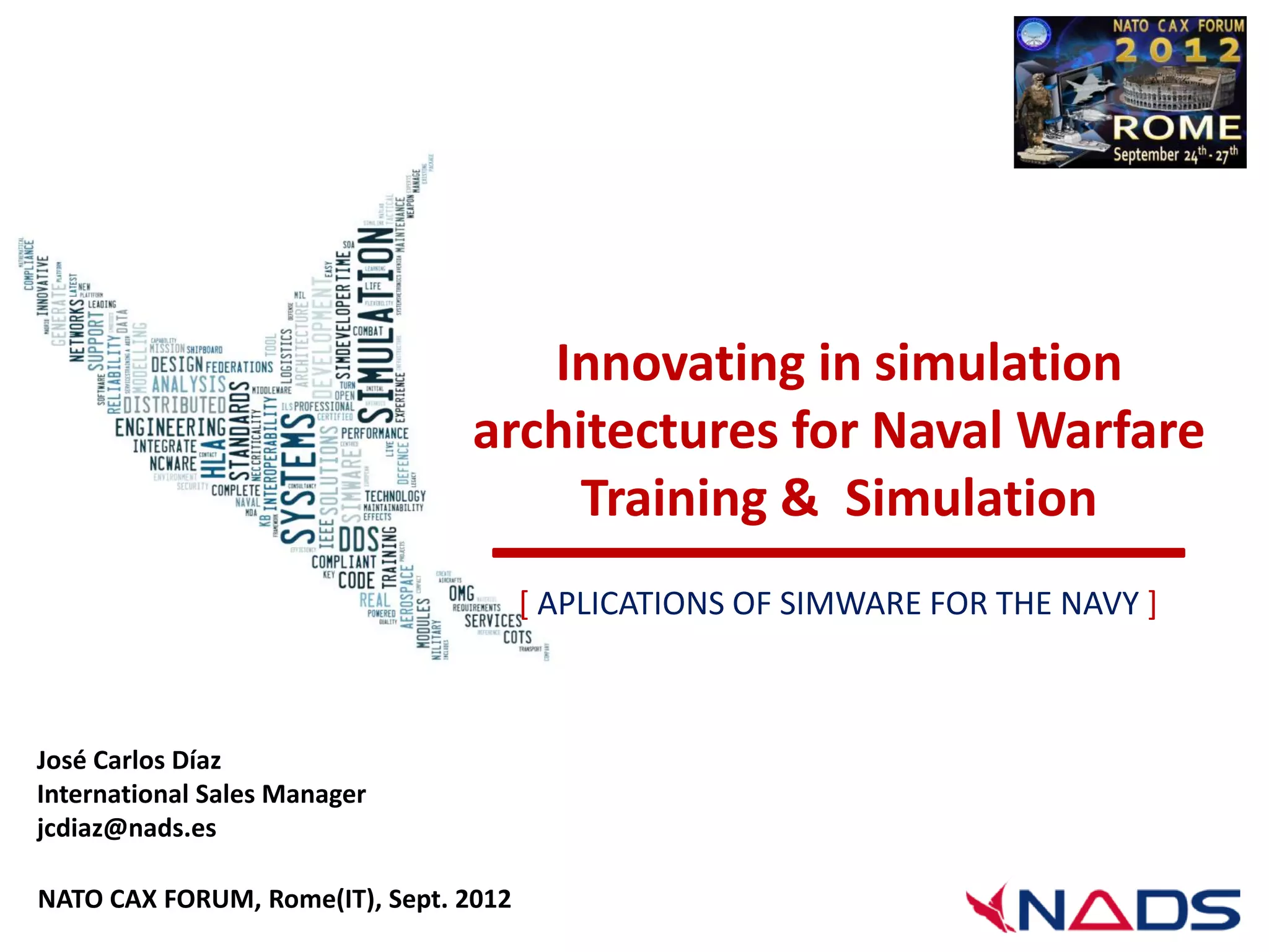 Innovating in simulation architectures for Naval Warfare Training ...