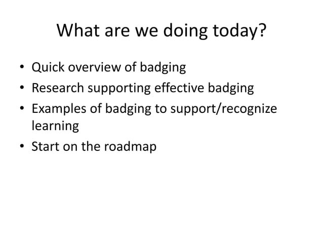 Toward Student Engagement and Recognition: Developing a Digital Badge Roadmap | PPTX