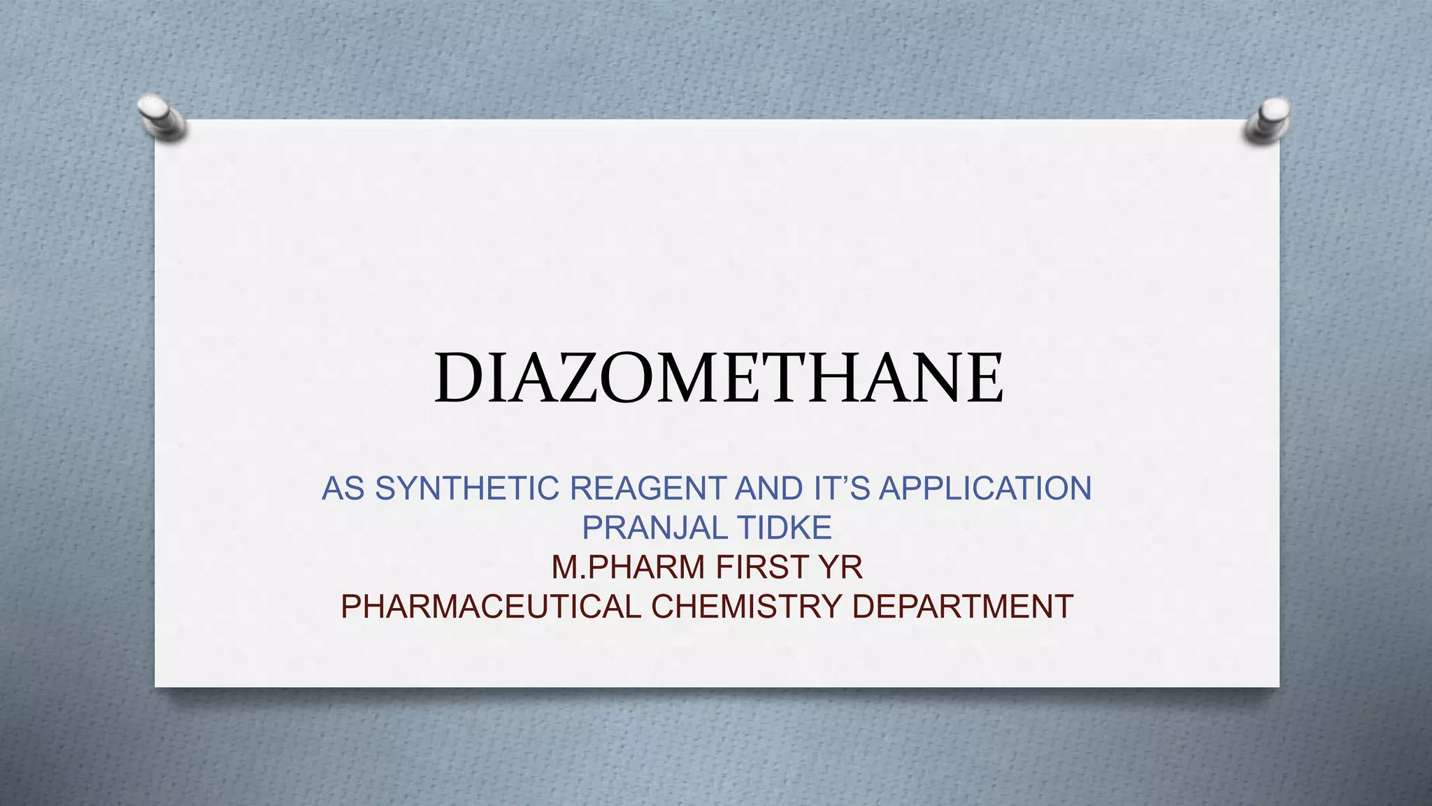 Diazomethane Reagent Pptx