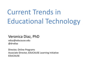 Current Trends in Educational Technology | PPTX