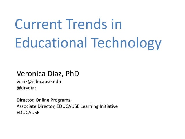 Current Trends in Educational Technology | PPTX