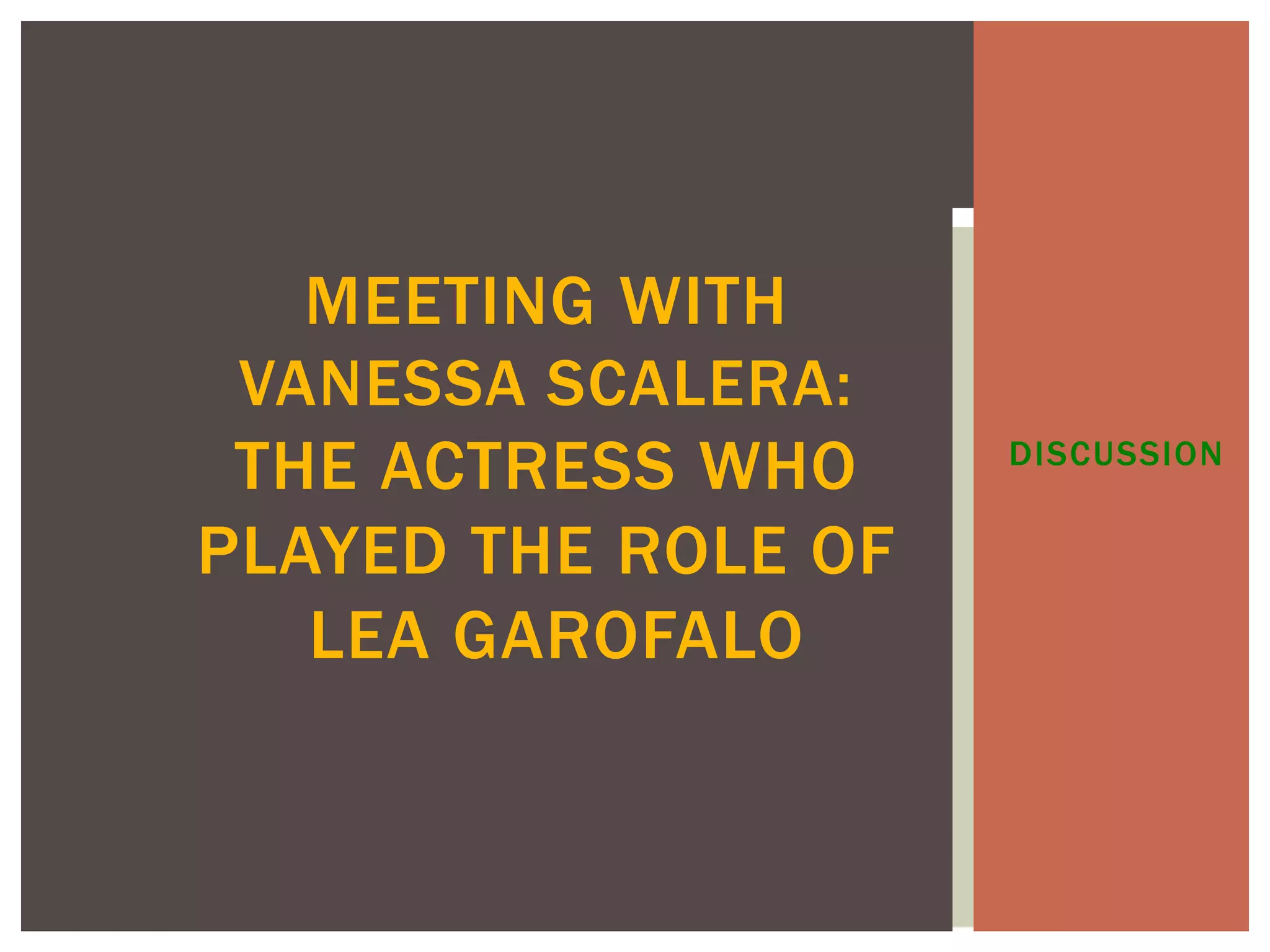 Lea garofalo: incontro con l'attrice vanessa scalera | PPTX