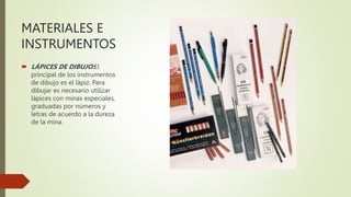 DIBUJO TECNICO MATERIALES E INSTRUMENTOS.pptx