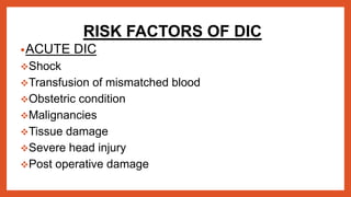 Dic | PPTX | Blood Disorders | Diseases and Conditions