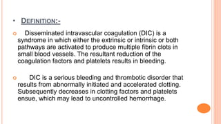 Dic- disseminated intravascular coagulation | PPTX