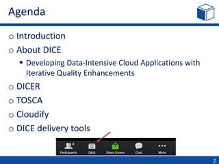 DICE & Cloudify – Quality Big Data Made Easy | PPTX | Cloud Computing | Internet