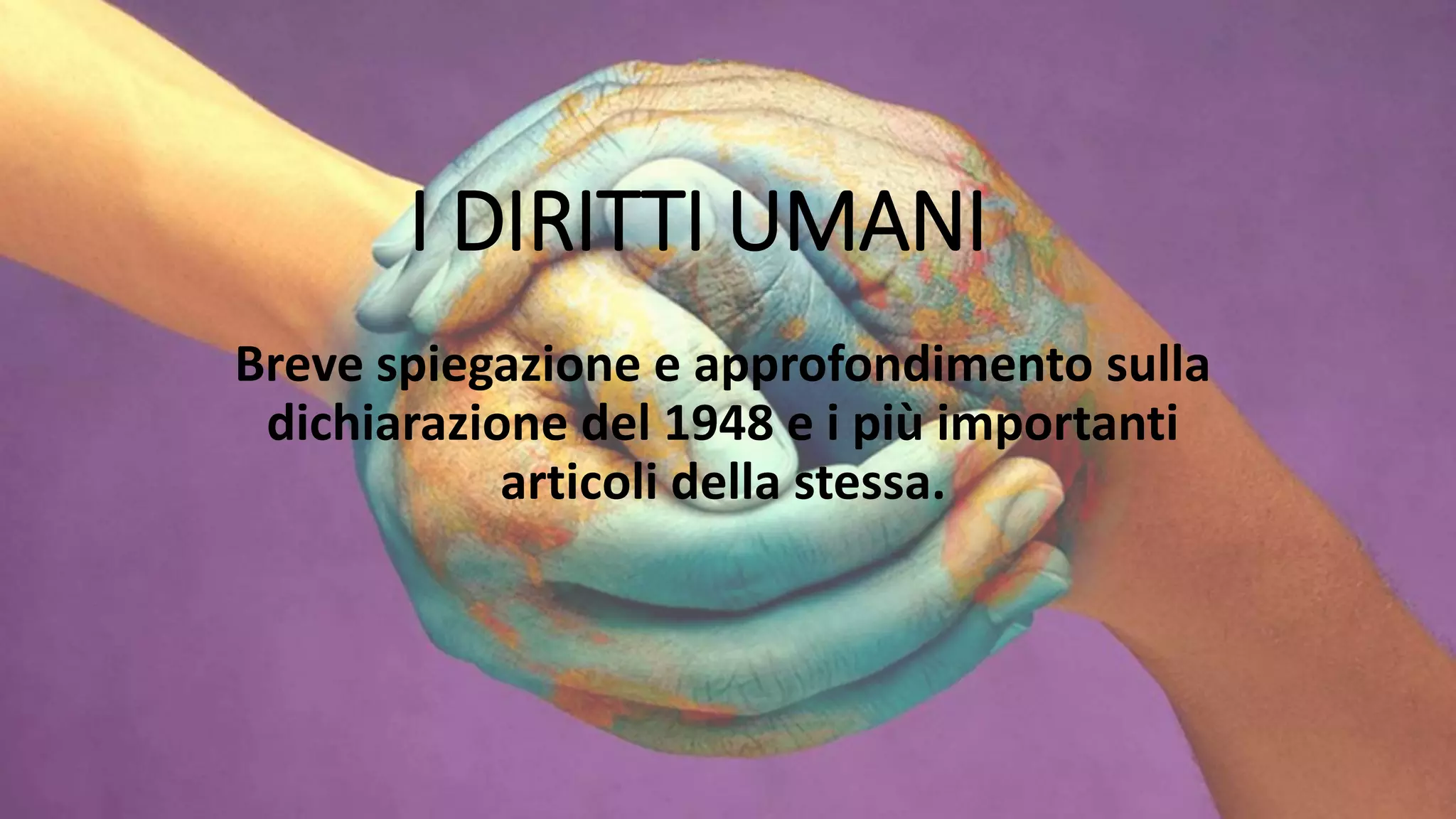 Dichiarazione dei diritti umani | PPTX