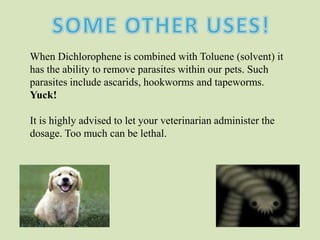 Dichlorophene pp | PPTX