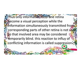 Dichoptic stimulation | PPTX