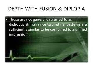Dichoptic stimulation | PPTX