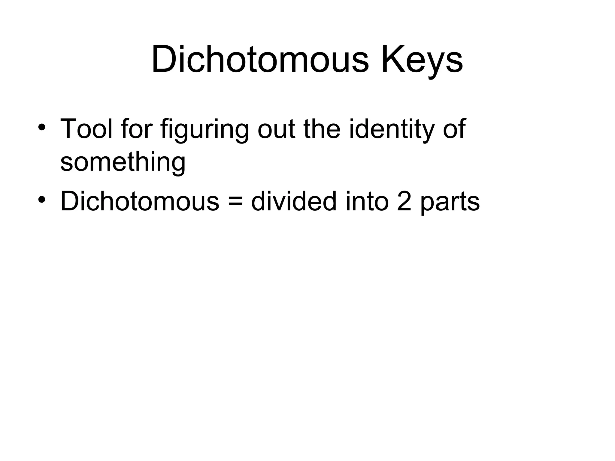 Dichotomous keys | PPT