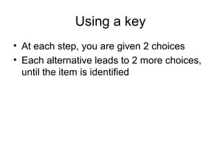 Dichotomous keys | PPT