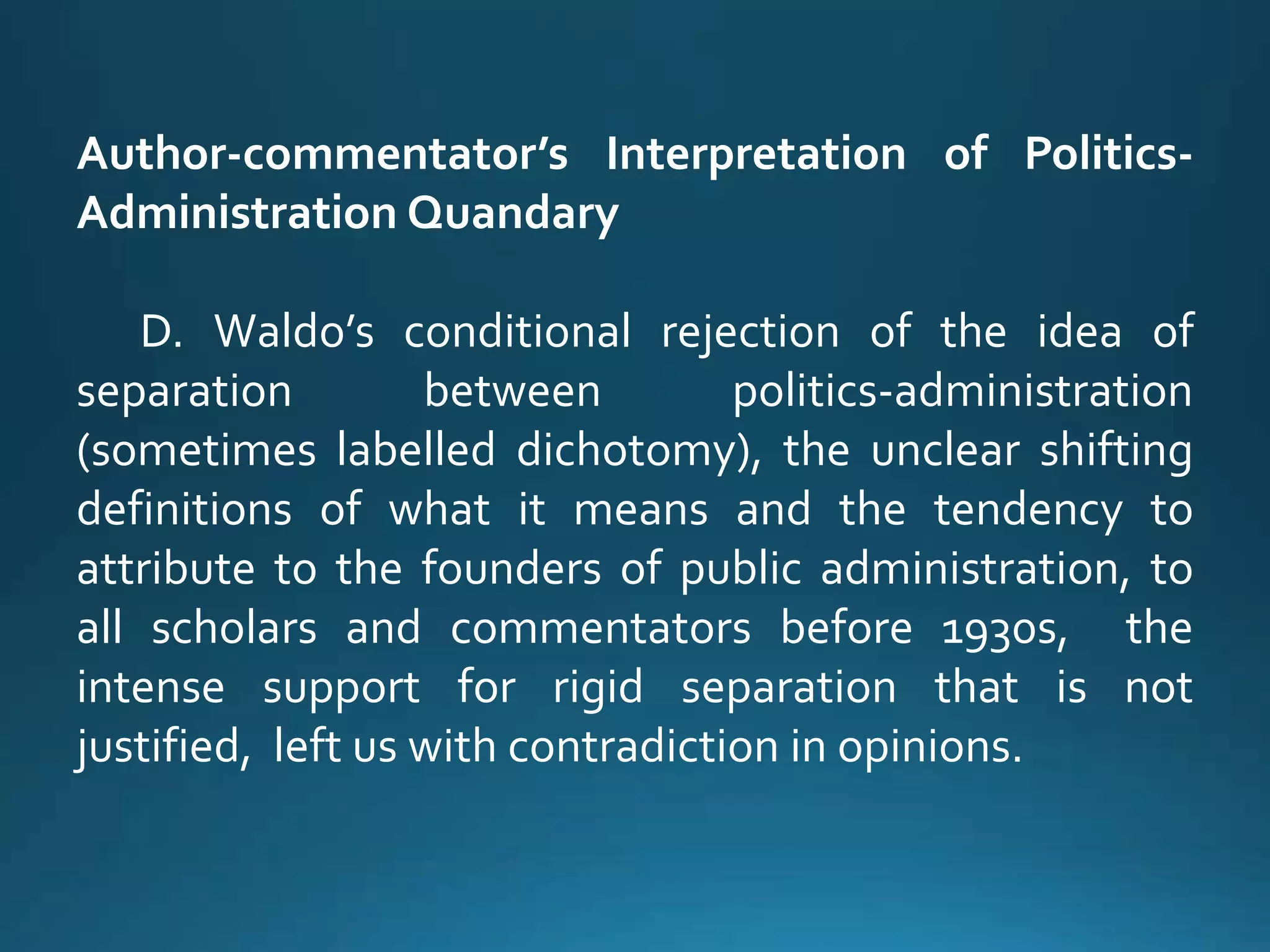 BEYOND DICHOTOMY: Dwight Waldo and the Intertwined Politics ...