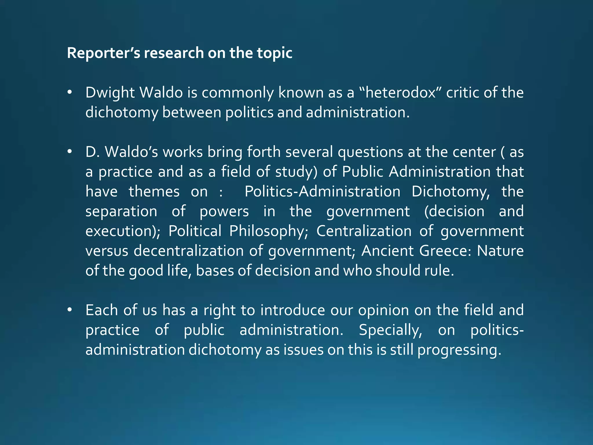 BEYOND DICHOTOMY: Dwight Waldo and the Intertwined Politics ...