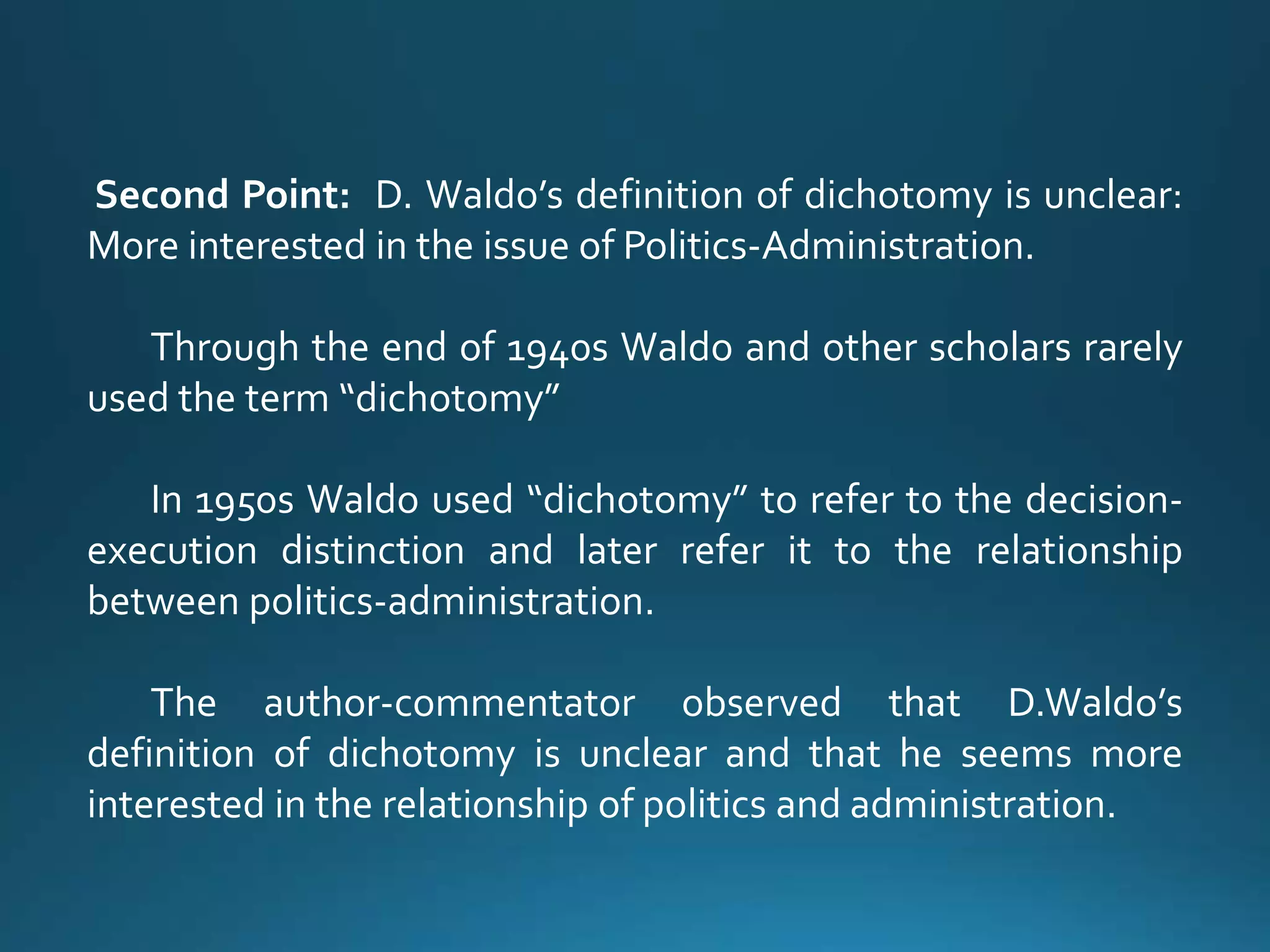 BEYOND DICHOTOMY: Dwight Waldo and the Intertwined Politics ...